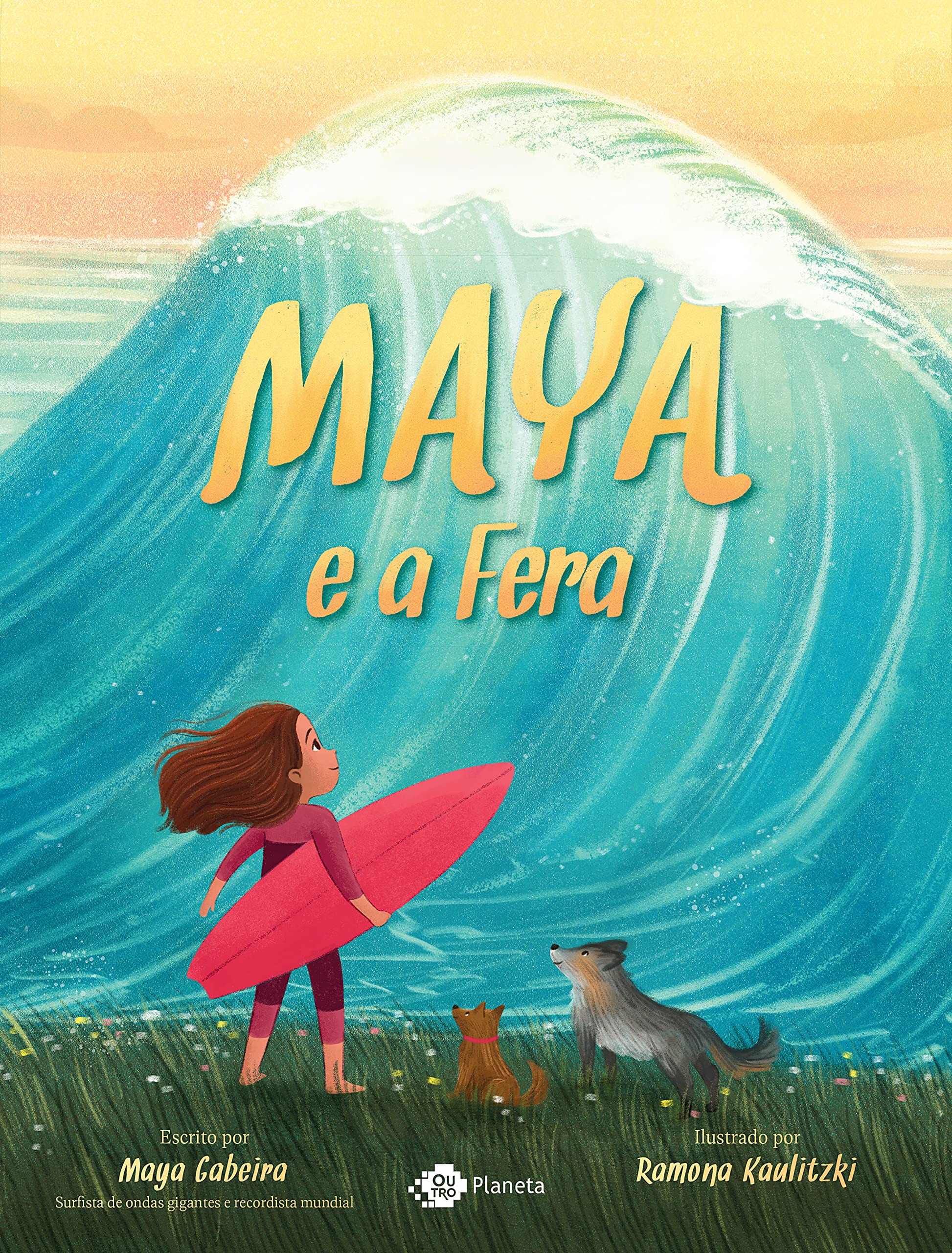 Maya e a Fera: Um conto de fadas sobre ondas gigantes... e uma coragem ...