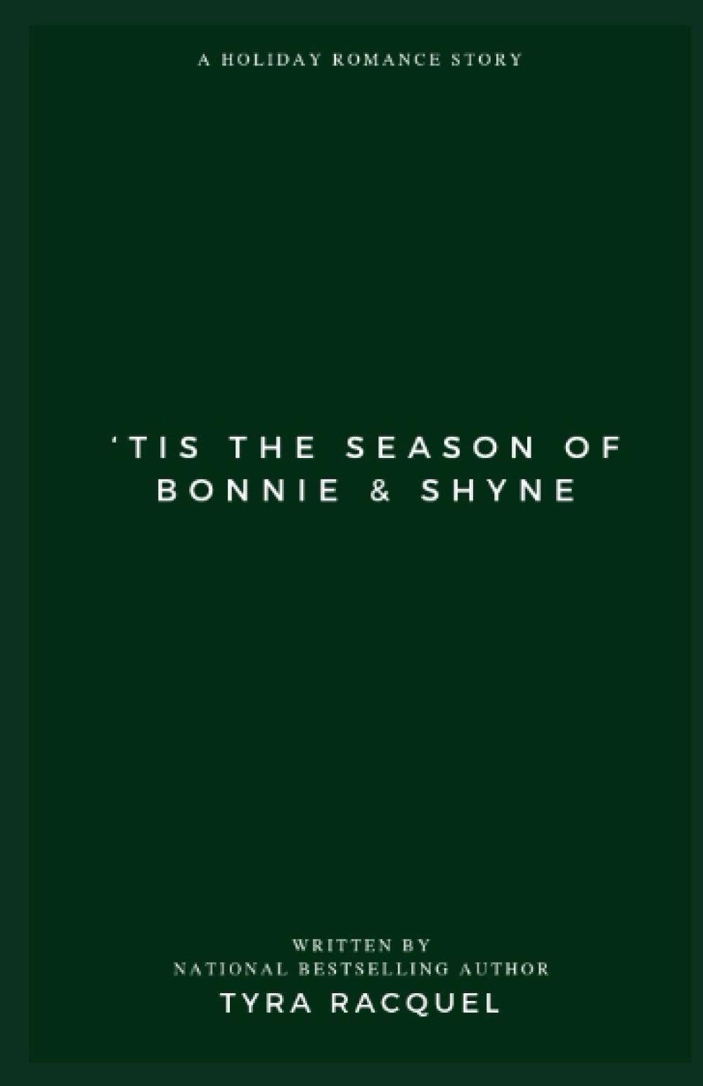 'Tis The Season of Bonnie & Shyne by Tyra Racquel | Goodreads