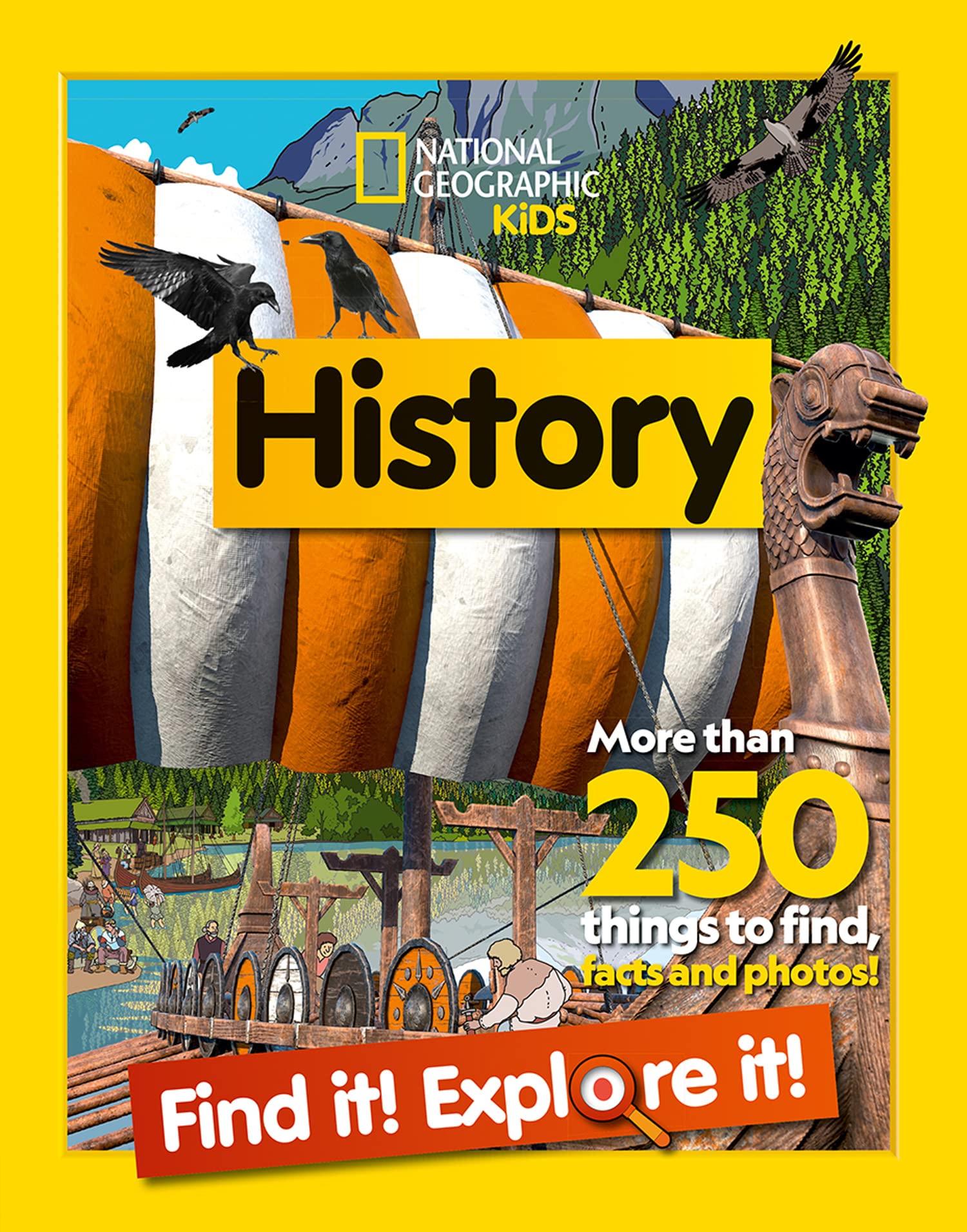 History Find it! Explore it!: More than 250 things to find, facts and ...