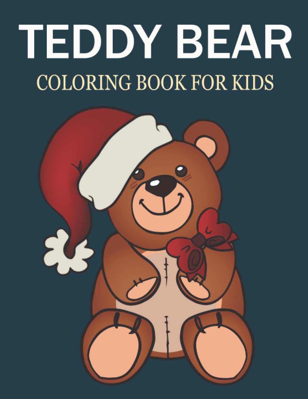 Teddy Bear Coloring Book For Kids: A Coloring Book For Kids With Teddy ...