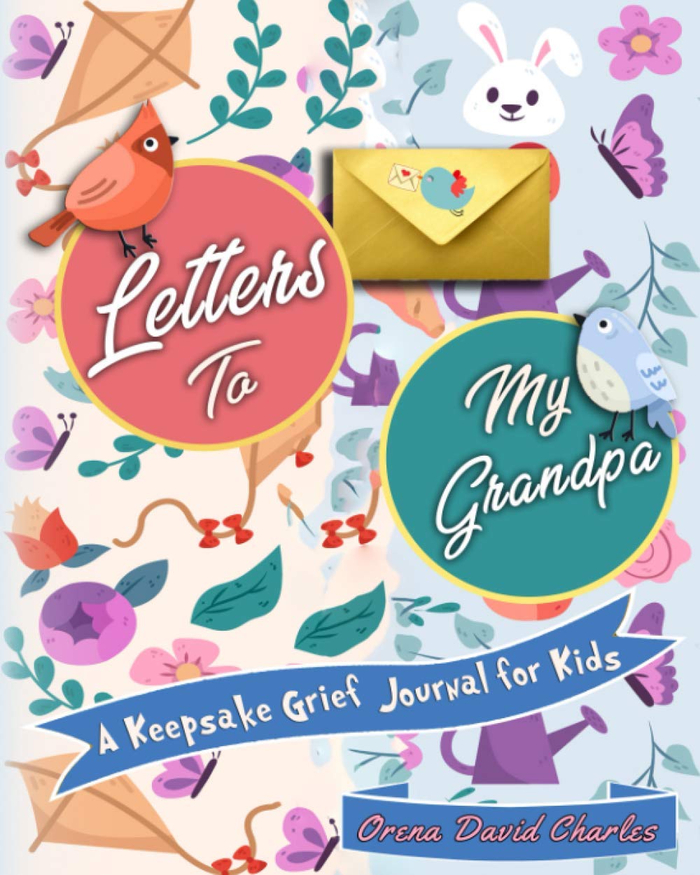 Letters to My Grandpa: A Keepsake Journal for Kids by Orena David ...