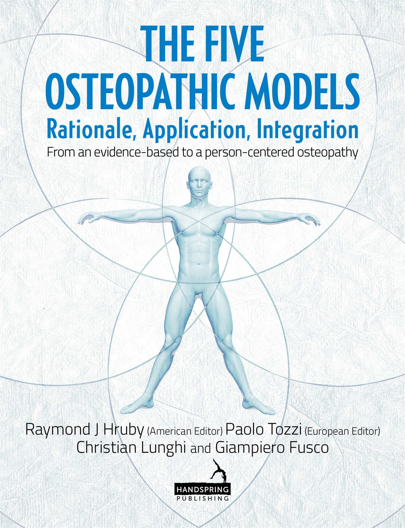 The Five Osteopathic Models: Rationale, Application, Integration - From ...
