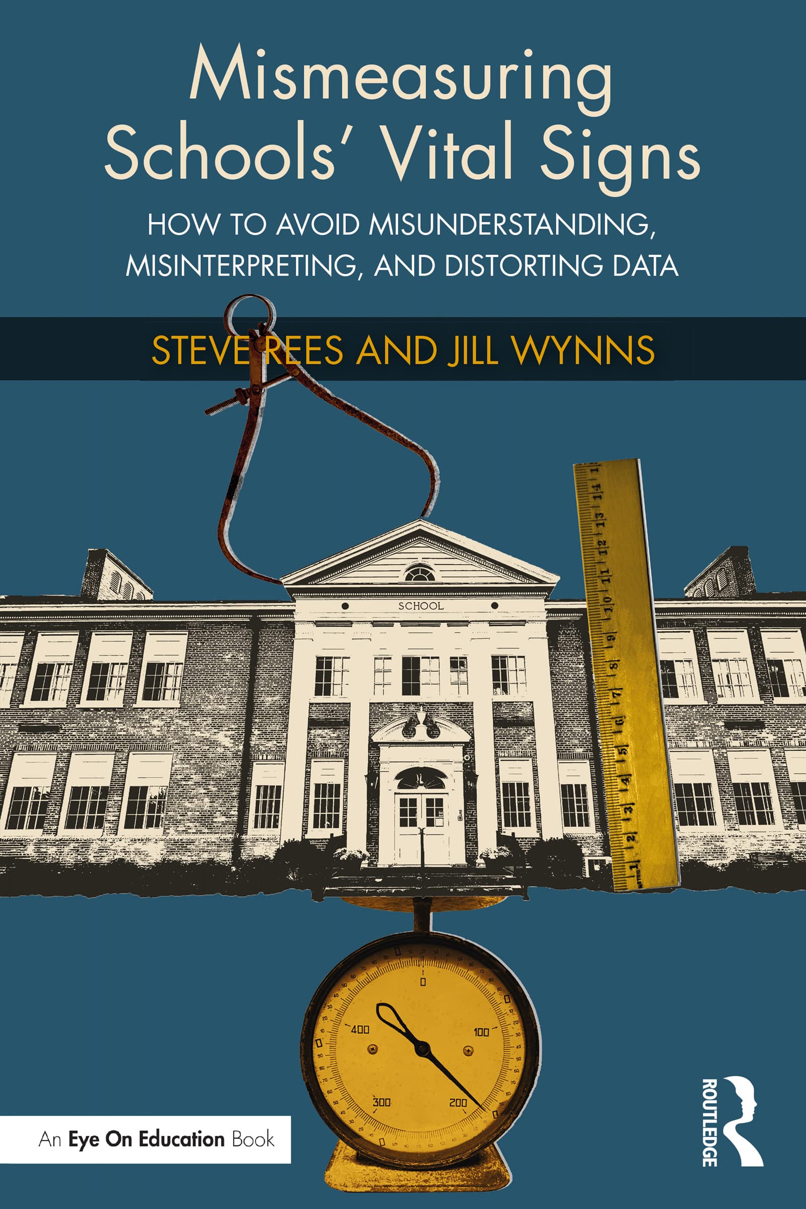 Mismeasuring Schools’ Vital Signs: How to Avoid Misunderstanding ...