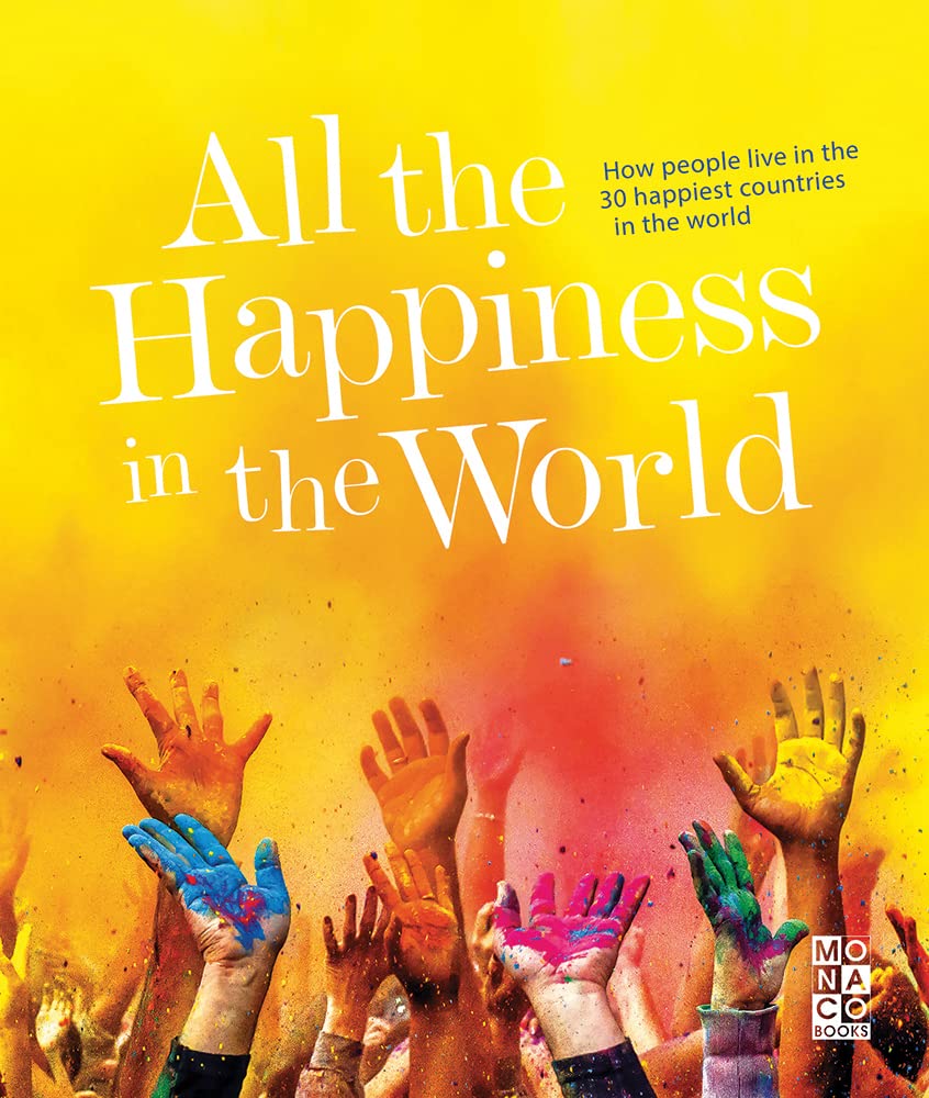 All The Happiness In The World By Monaco Books Goodreads all-the-happiness-in-the-world-by-monaco-books-goodreads