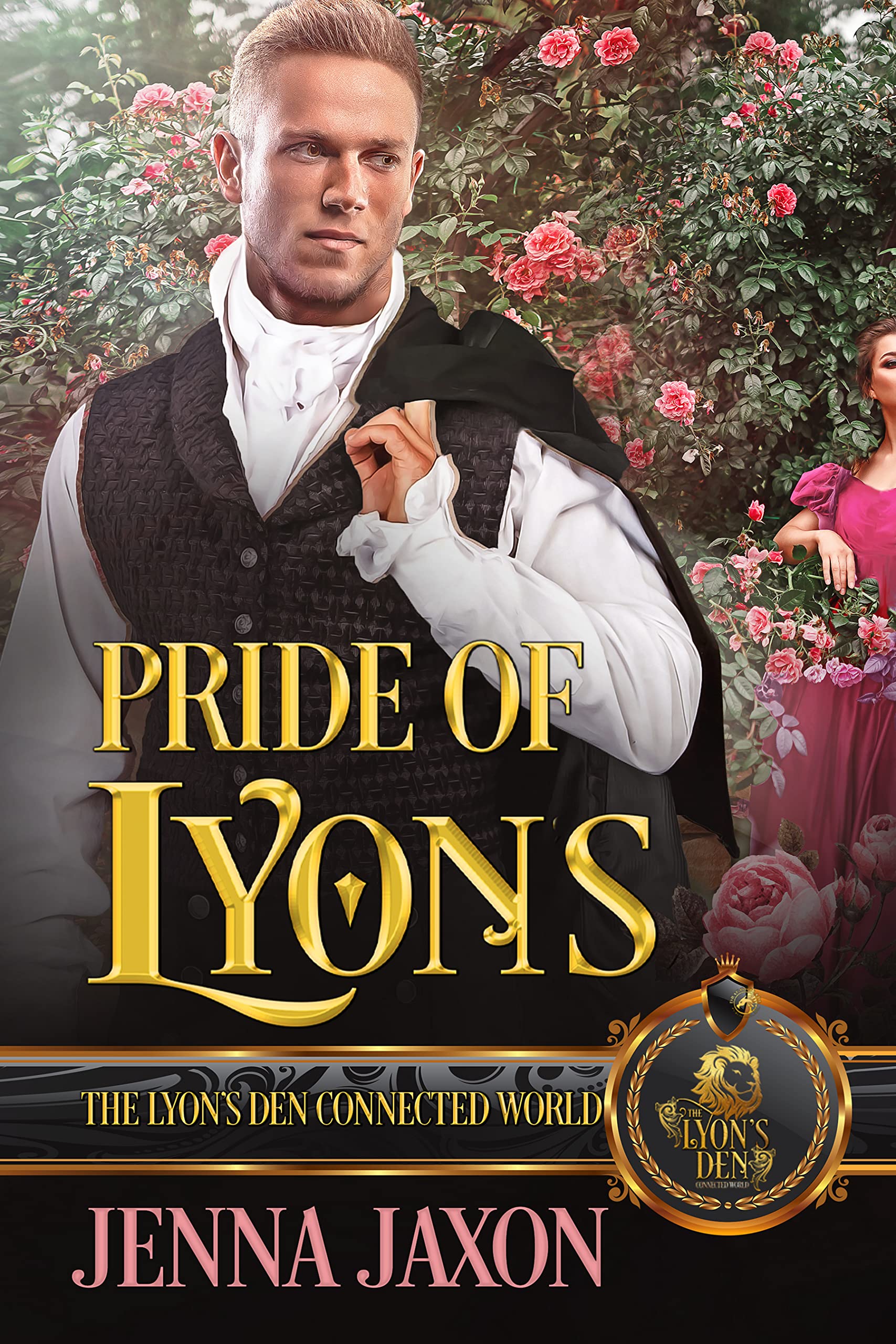 Pride of Lyons: The Lyon's Den Connected World by Jenna Jaxon | Goodreads