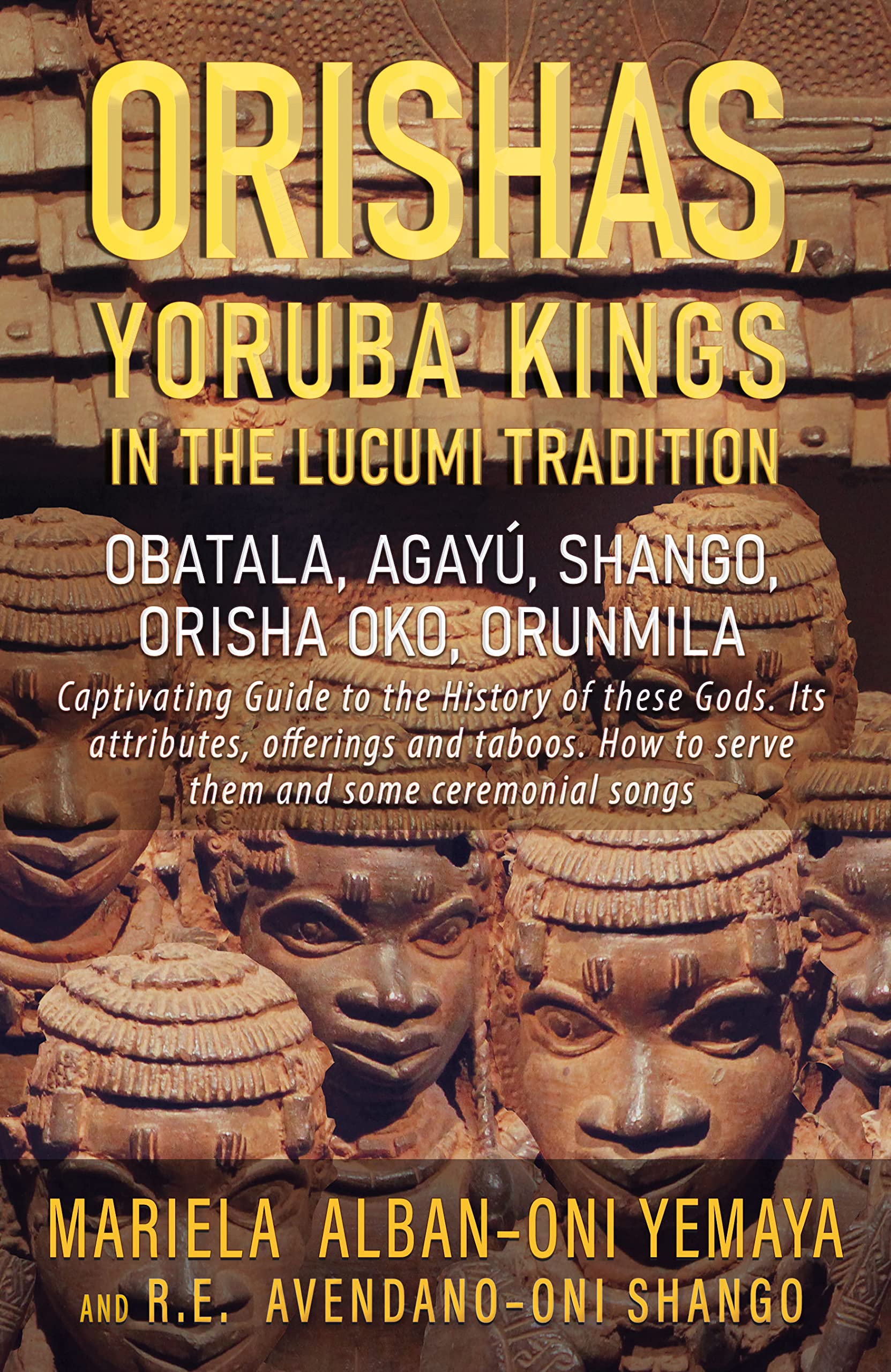 ORISHAS, Yoruba Kings in the Lucumi Tradition: Obatala, Agayu, Shango ...