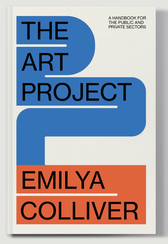 The Art Project Handbook for the Public & Private Sectors by Emilya ...