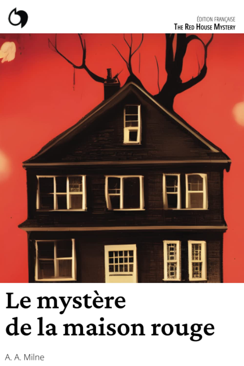 Le mystère de la maison rouge (The Red House Mystery - Francais) by A.A ...