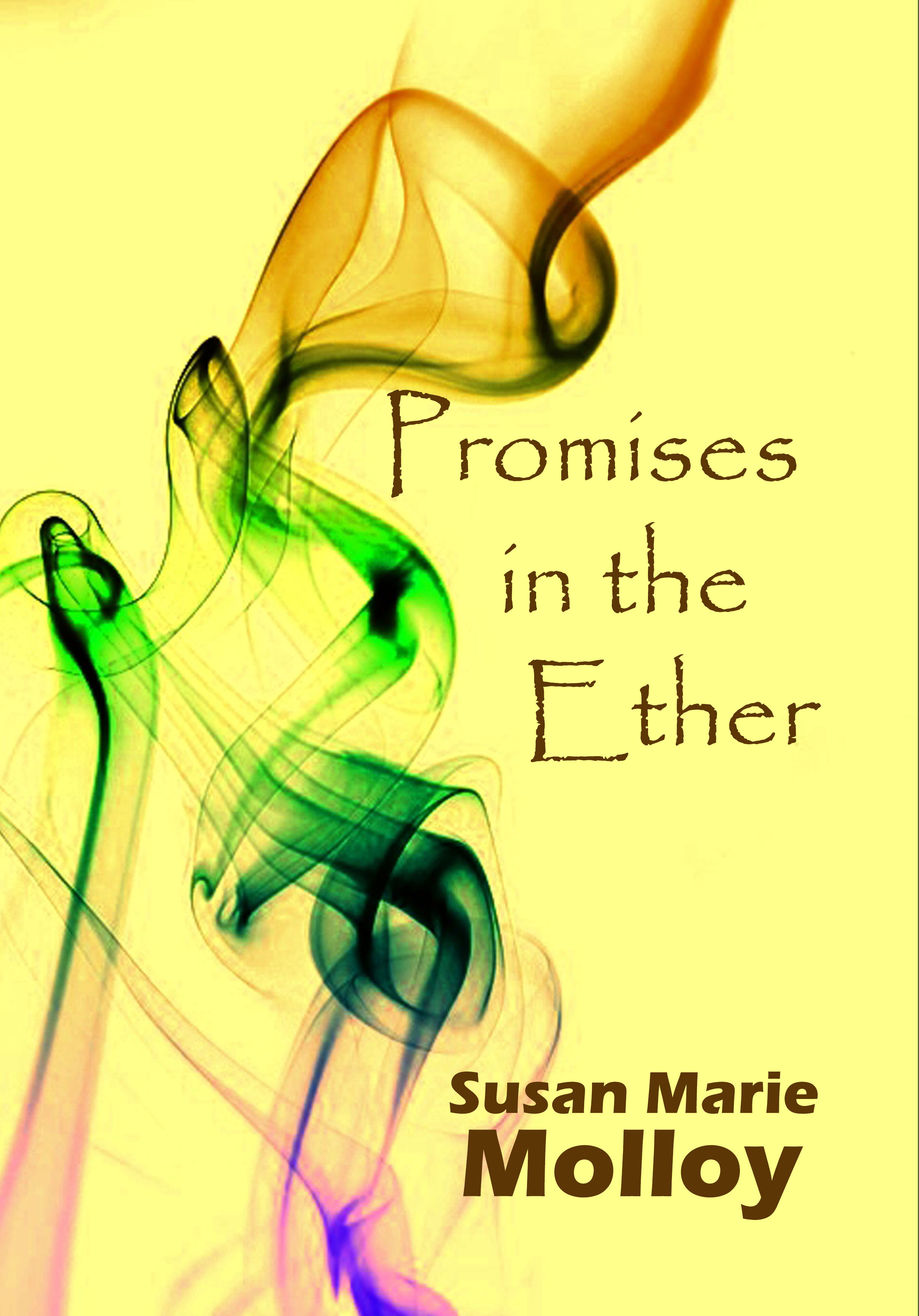 Promises in the Ether by SUSAN Marie Molloy | Goodreads
