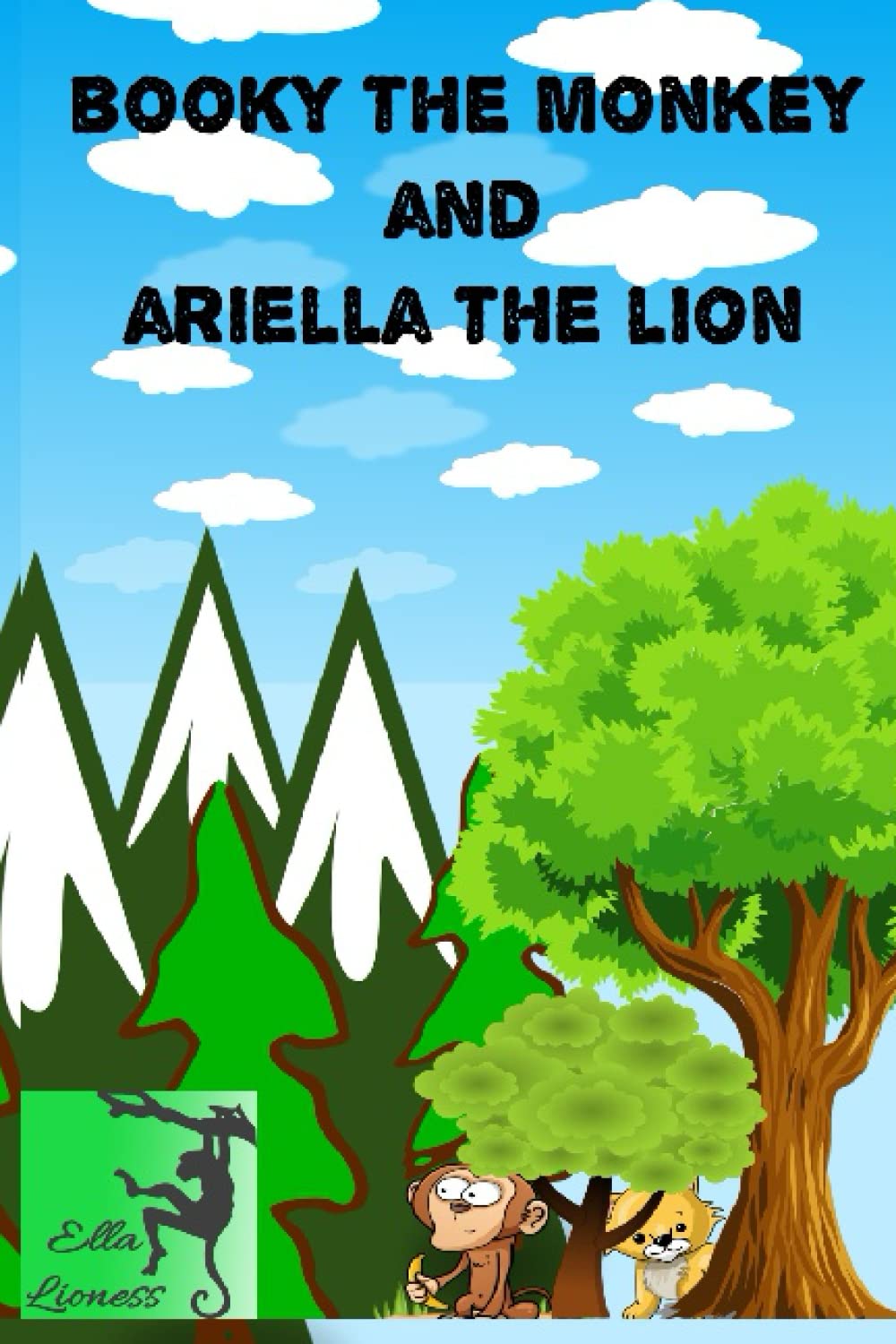 Booky the Monkey and Ariella the Lion: Early Reader and Middle Grade ...