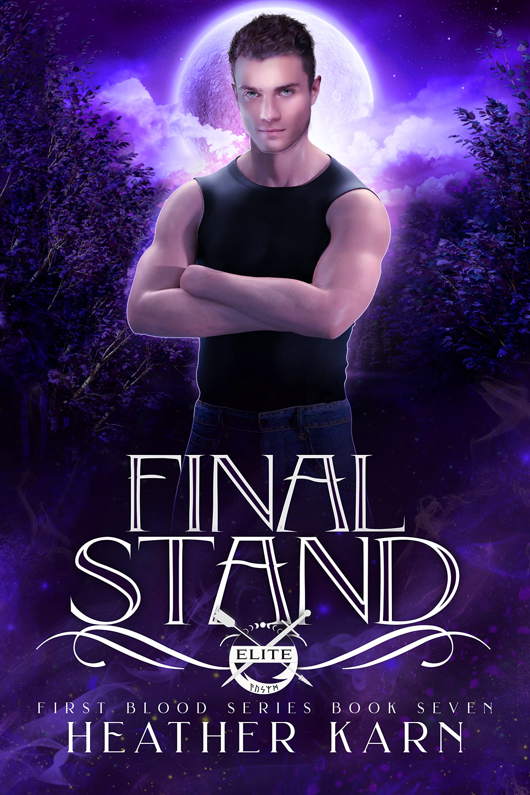 Final Stand (The First Blood Series Book 7) by Heather Karn | Goodreads