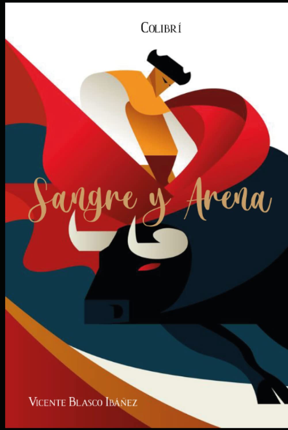 Sangre Y Arena Spanish Edition By Vicente Blasco Ibáñez Goodreads
