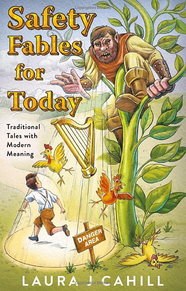 Safety Fables for Today: Traditional Tales with Modern Meaning by Laura ...
