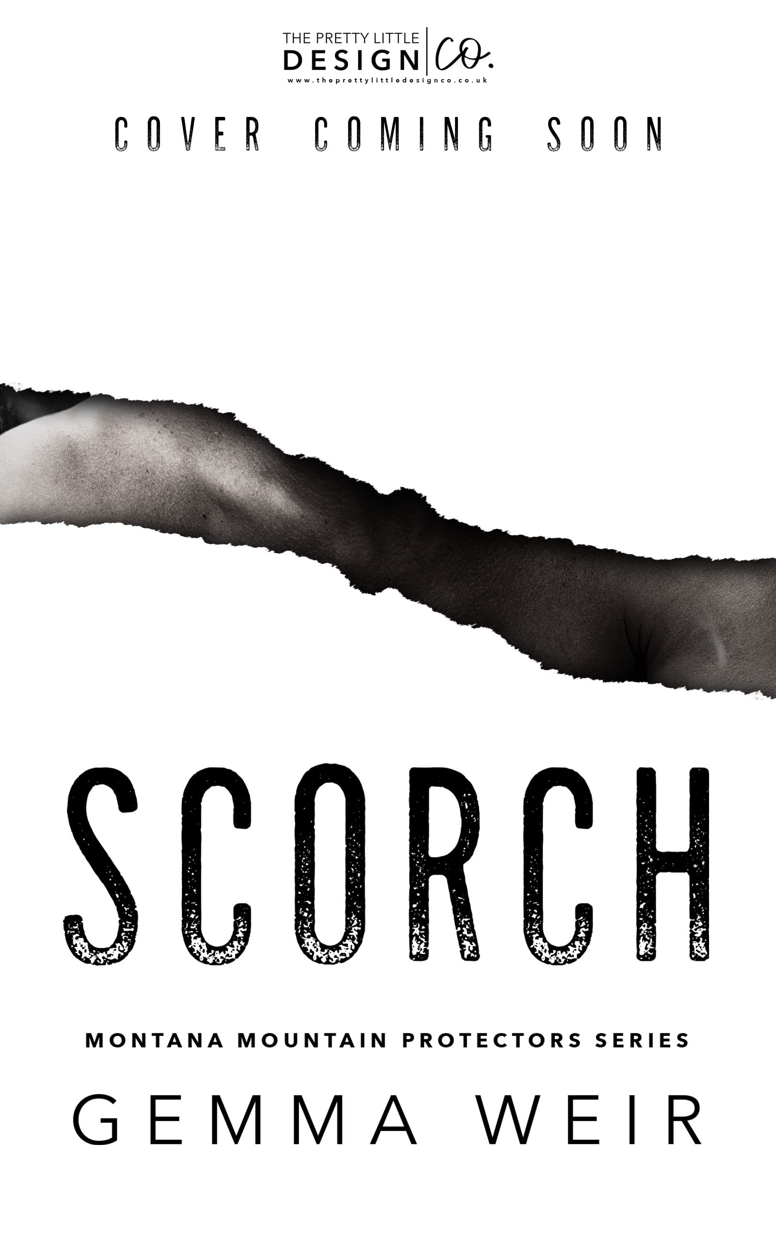 Scorch (Montana Mountain Protectors Book 2) by Gemma Weir | Goodreads
