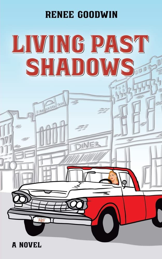 Living Past Shadows by Renee Goodwin | Goodreads