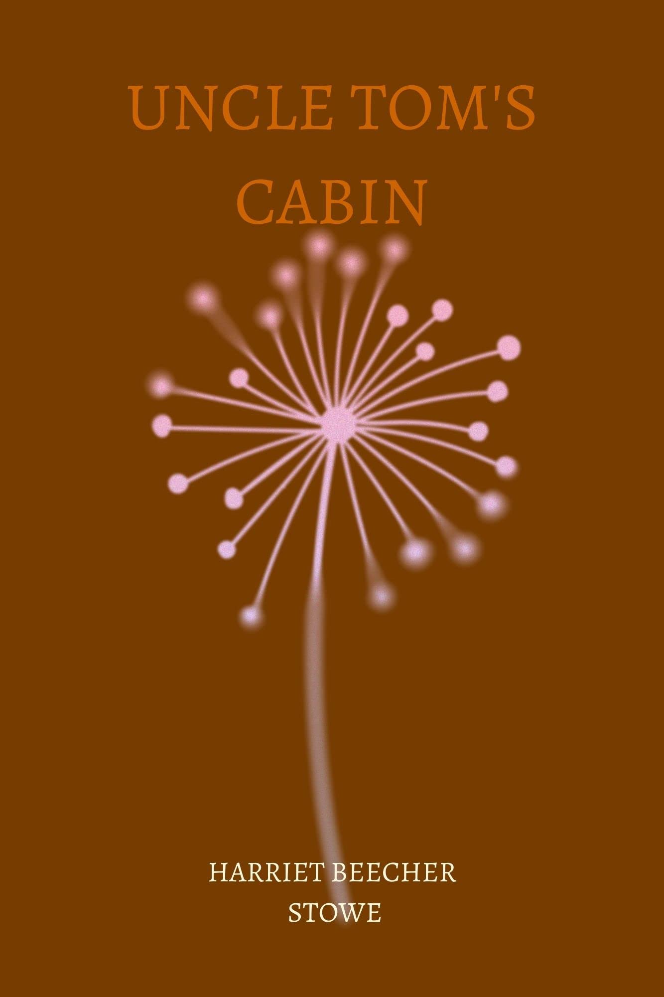 Uncle Tom’s Cabin by harriet beecher stowe by Harriet Beecher Stowe ...