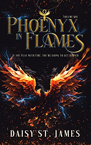 Phoenyx in Flames by Daisy St. James | Goodreads