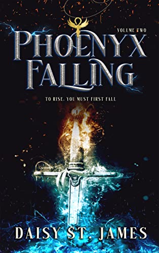 Phoenyx Falling by Daisy St. James | Goodreads