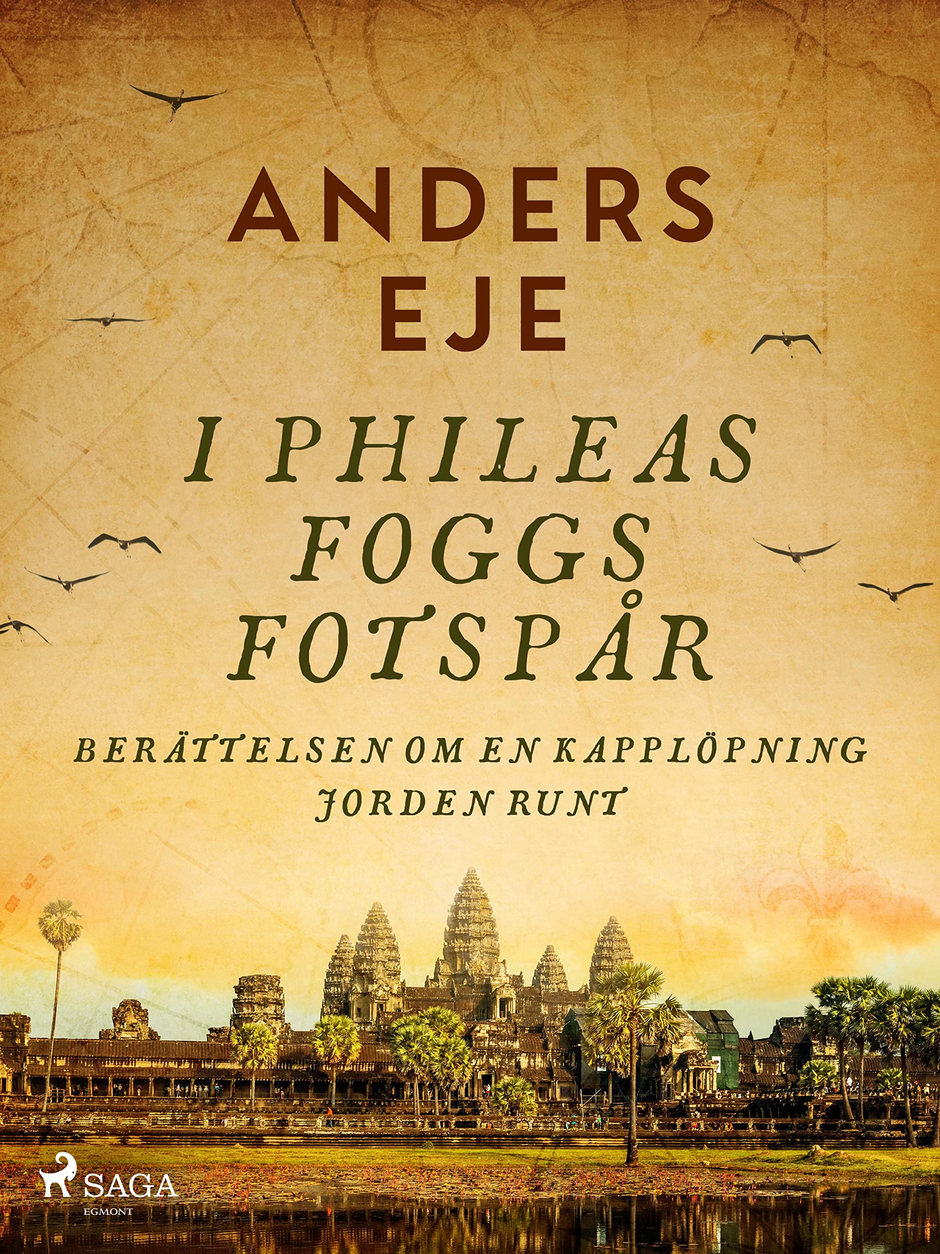 I Phileas Foggs fotspår (Swedish Edition) by Anders Eje | Goodreads
