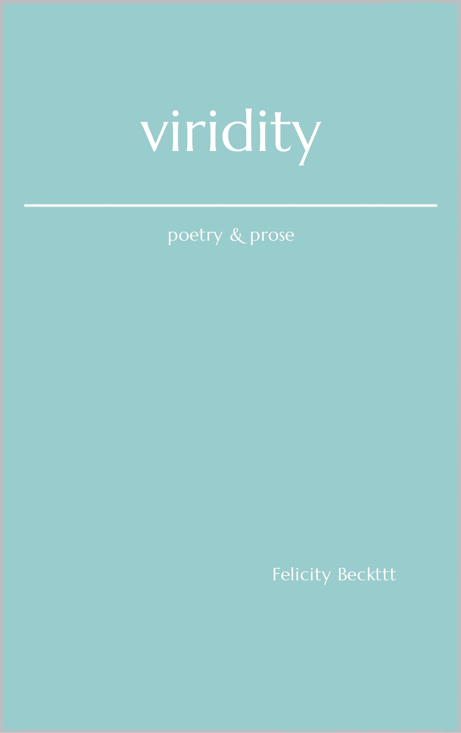 viridity by Felicity Beckett | Goodreads