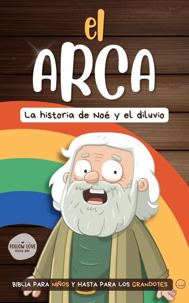 El Arca: La historia de Noé y el diluvio (Historias de la Biblia nº 2 ...