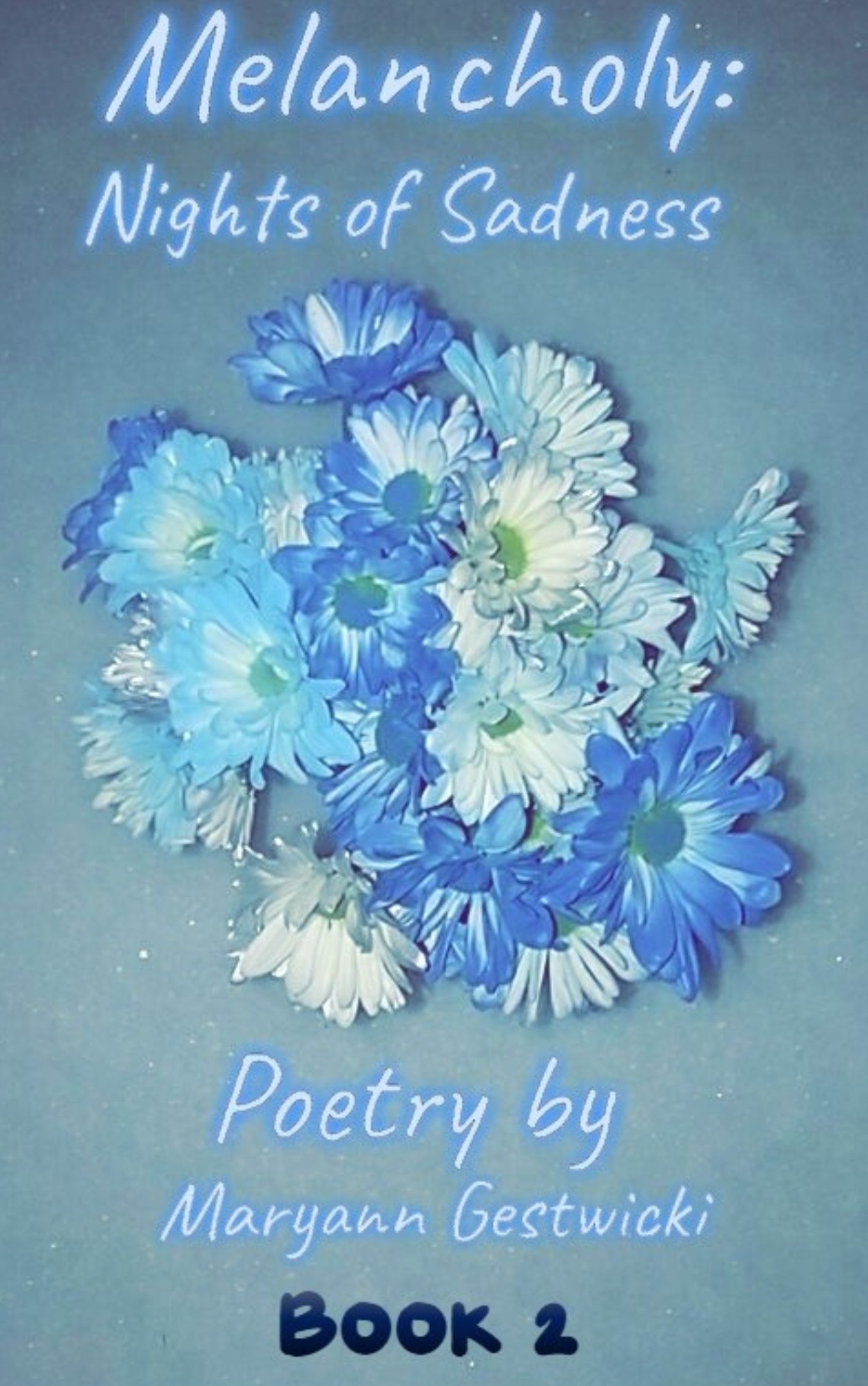 Melancholy: Nights Of Sadness by Maryann Gestwicki | Goodreads