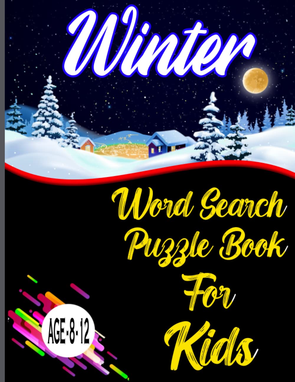 Winter Word Search Puzzle Book For Kids Ages 8 12 Winter Themed Word Winter Word Search Puzzle Book For Kids Ages 8 12 Winter Themed Word