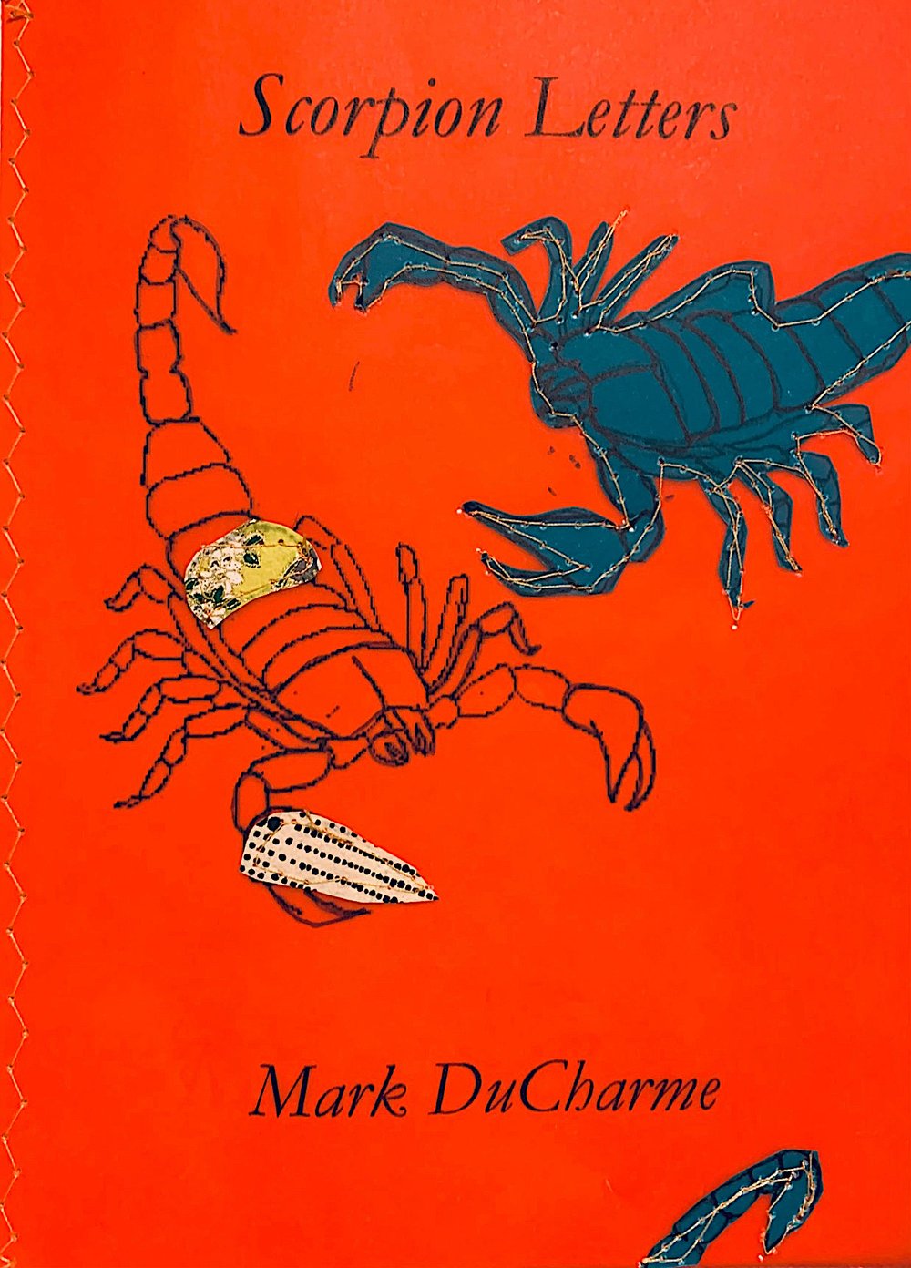 Scorpion Letters by Mark DuCharme | Goodreads