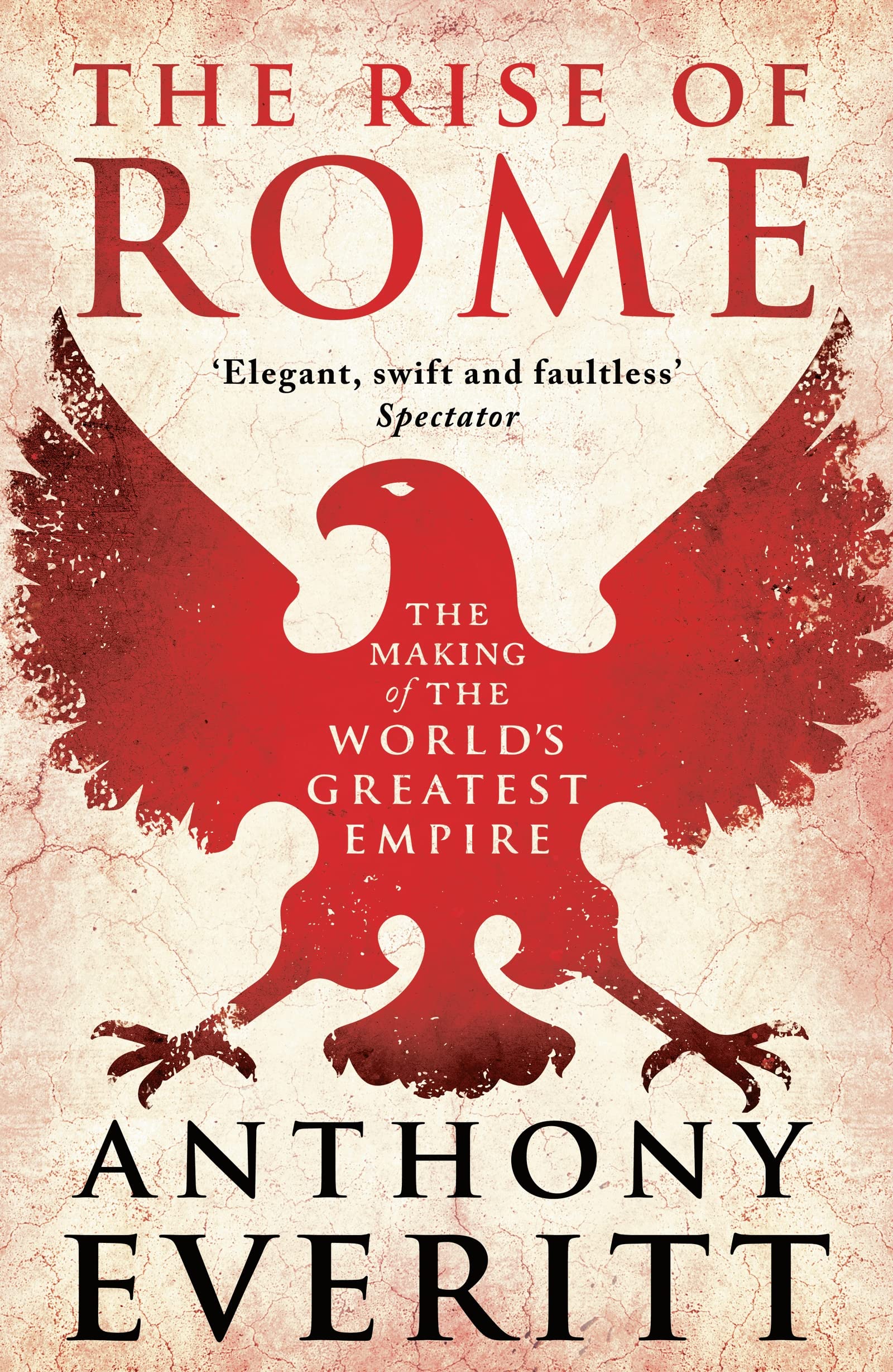 The Rise of Rome by Anthony Everitt | Goodreads