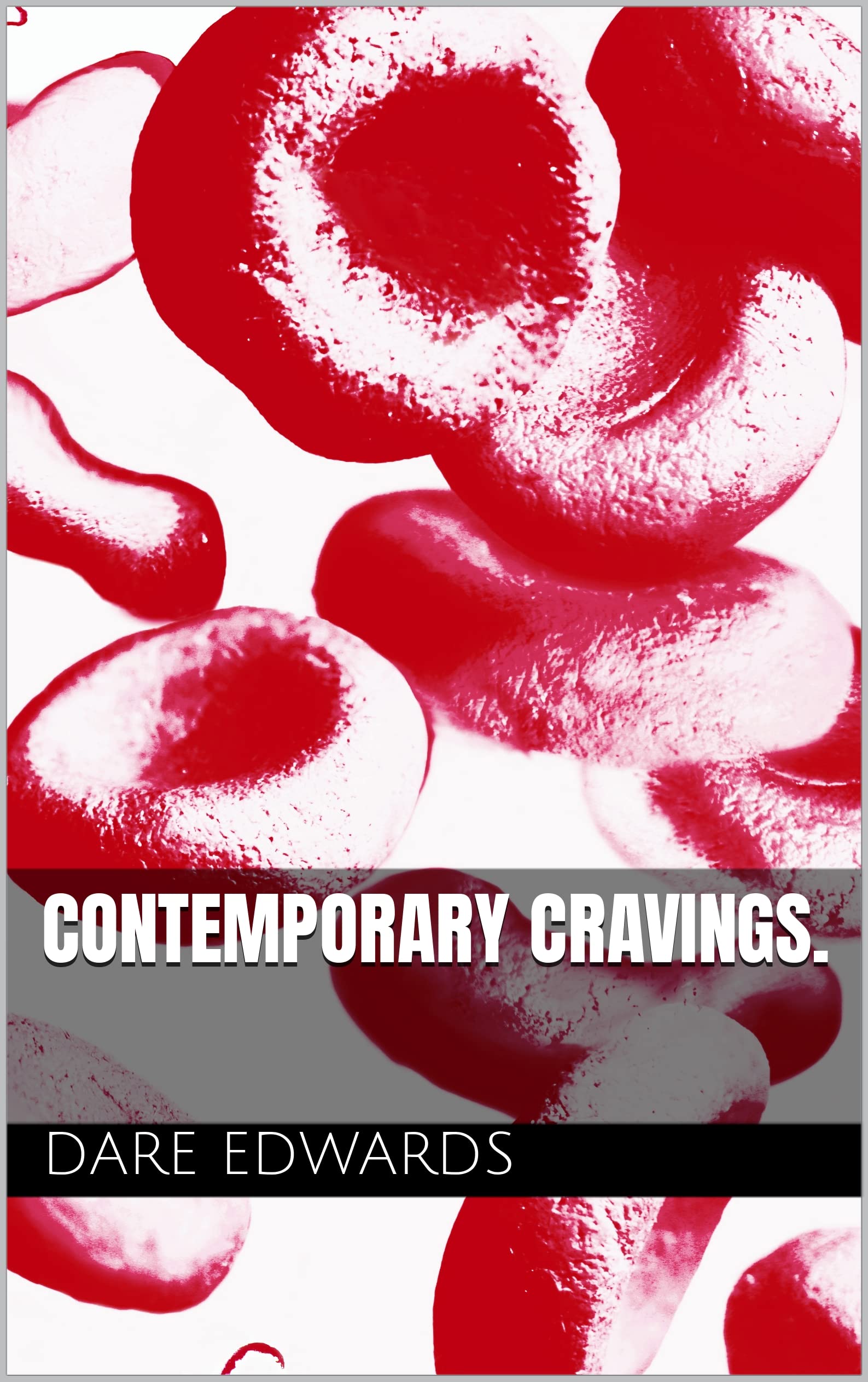 contemporary cravings. by Dare Edwards | Goodreads