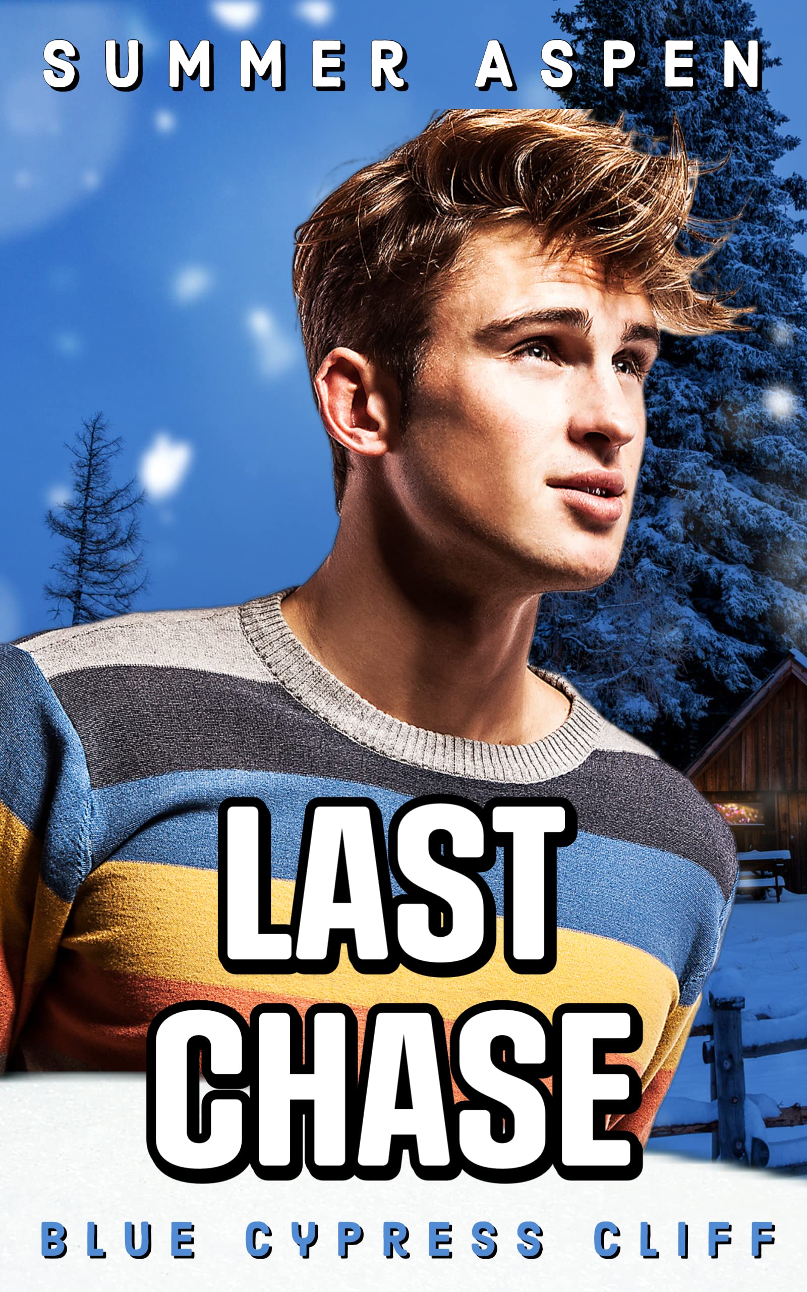 Last Chase (Blue Cypress Cliff #2) by Summer Aspen | Goodreads