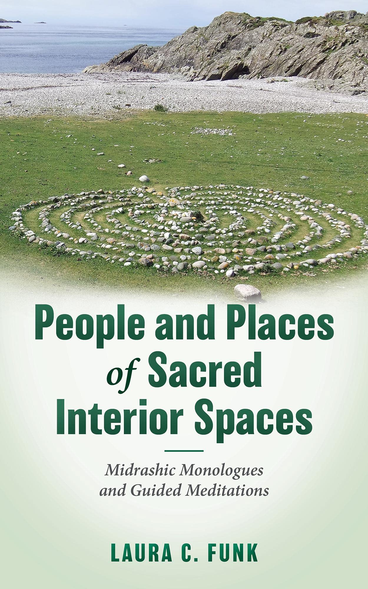 People and Places of Sacred Interior Spaces: Midrashic Monologues and ...