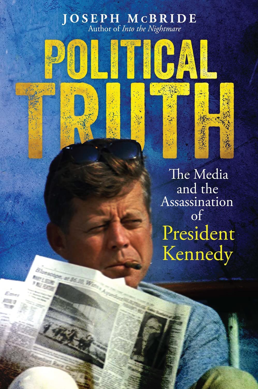Political Truth: The Media and the Assassination of President Kennedy ...