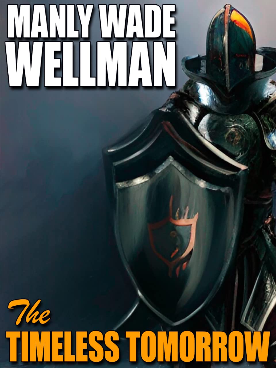 The Timeless Tomorrow by Manly Wade Wellman | Goodreads