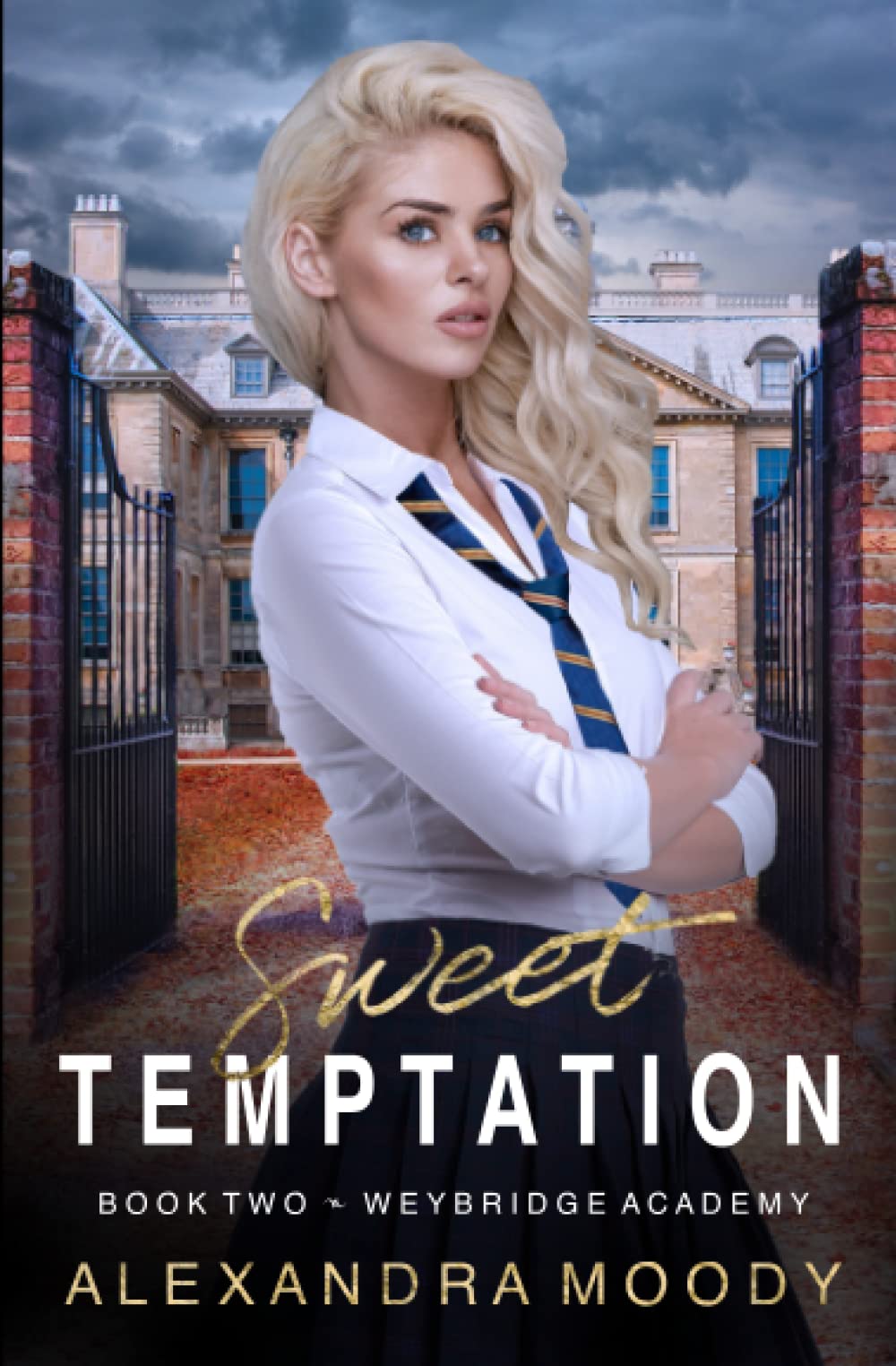 Sweet Temptation (Weybridge Academy) by Alexandra Moody | Goodreads