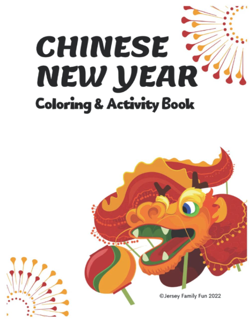 Chinese New Year Activity and Coloring Book: A coloring and activity ...