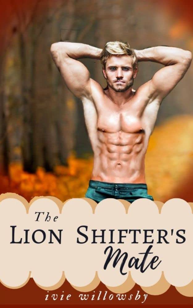 The Lion Shifter's Mate: (Raised Human Book 2) Paranormal Werelion ...