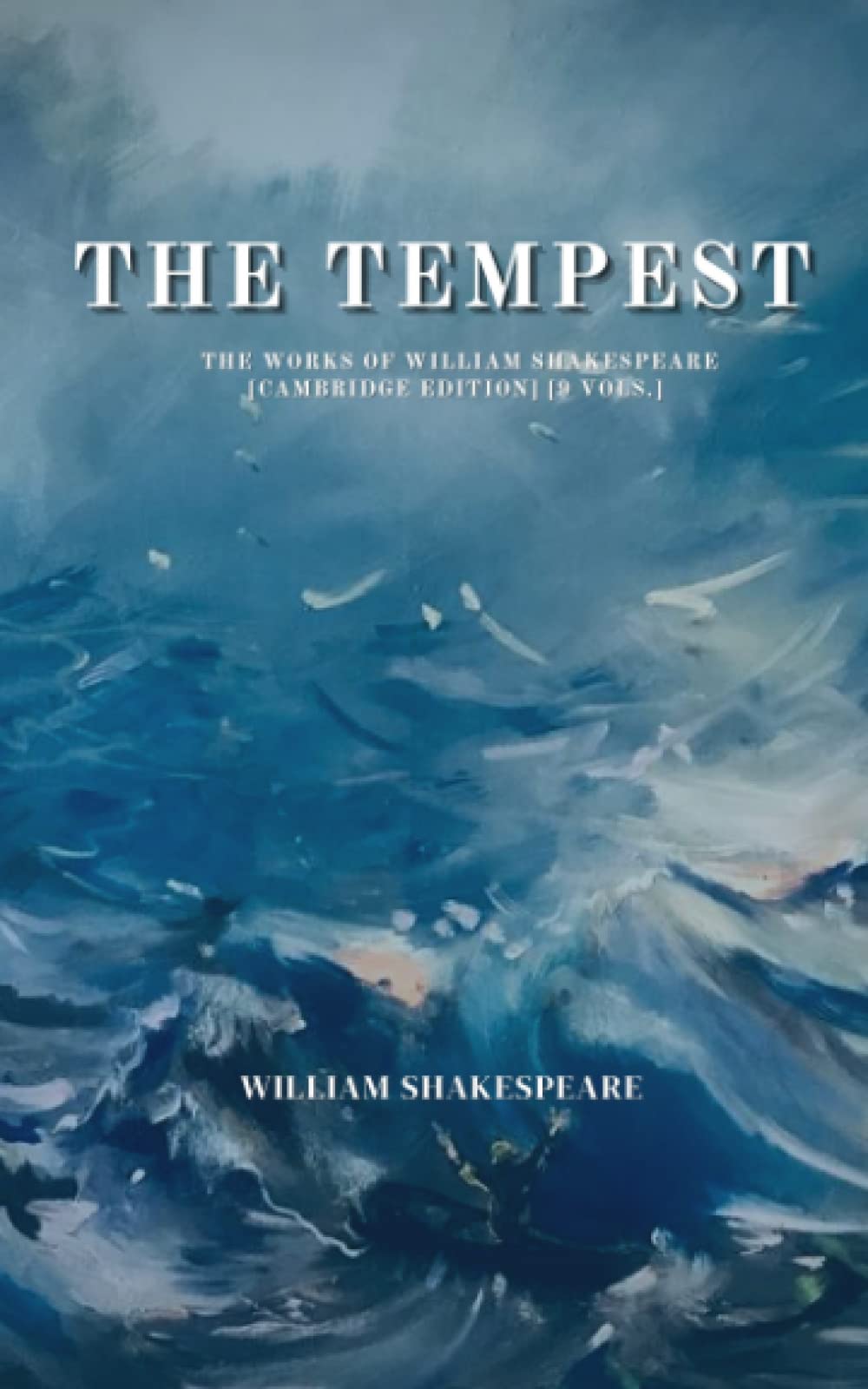 The Tempest: The Works of William Shakespeare [Cambridge Edition] [9 ...