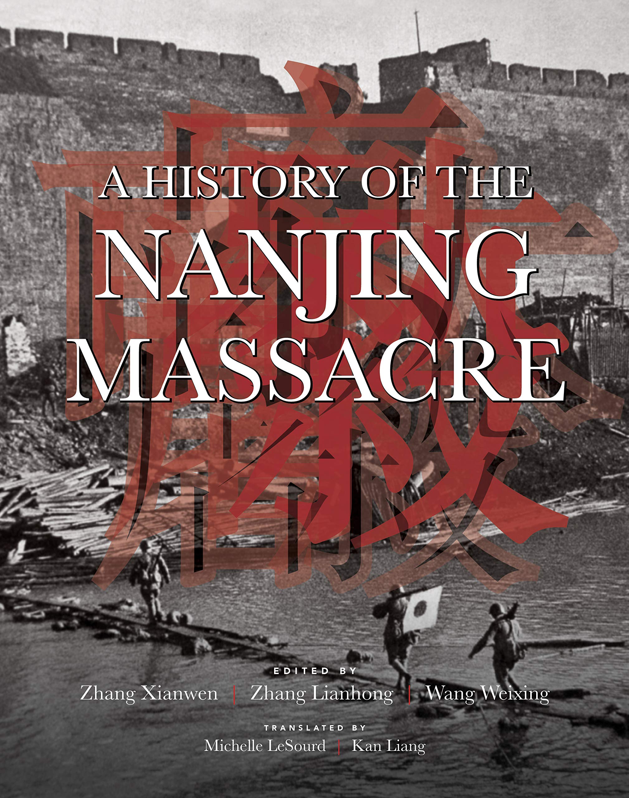 A History of the Nanjing Massacre by Zhang Xianwen | Goodreads