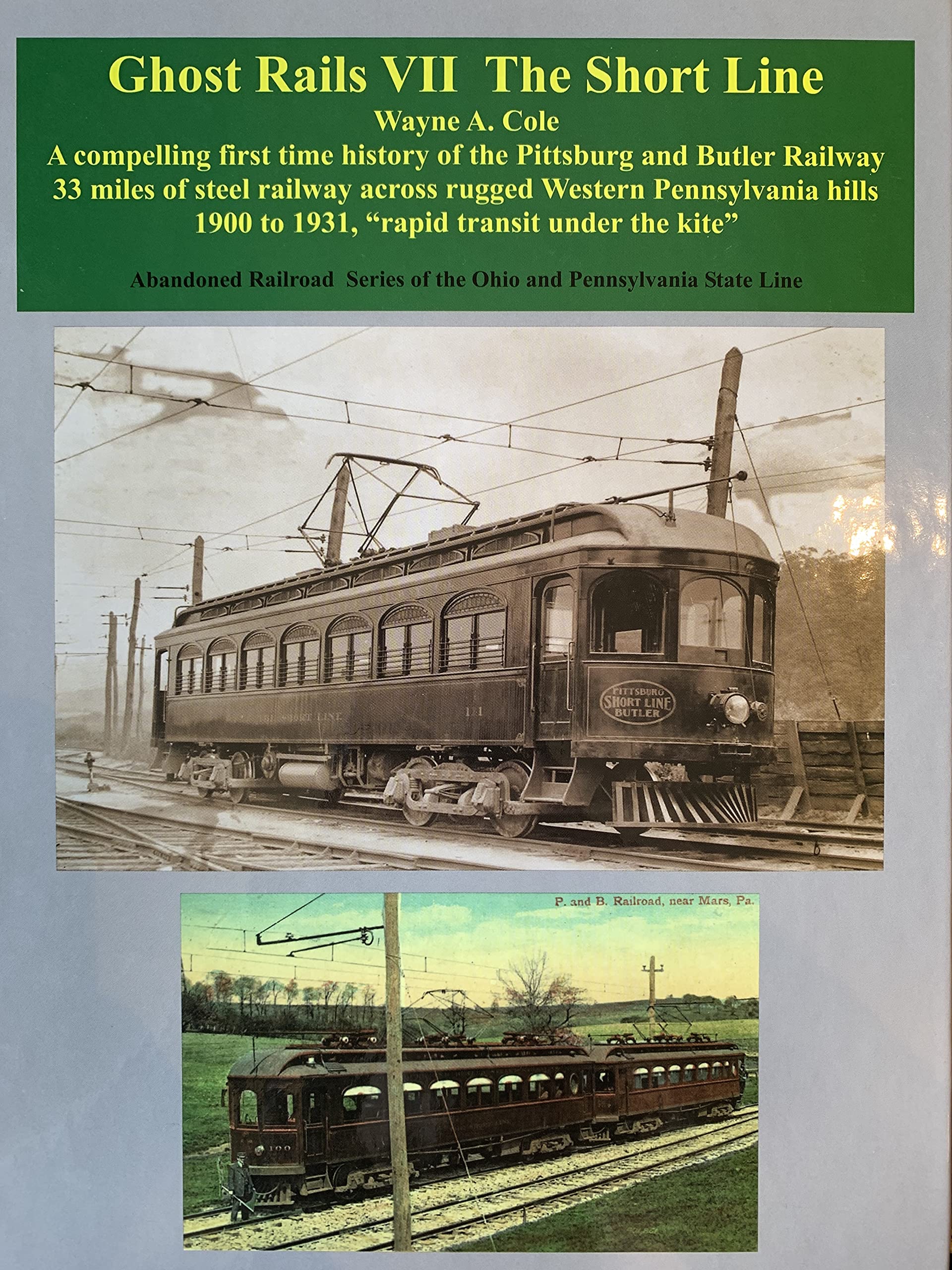 Ghost Rails VII The Short Line by Wayne A. Cole | Goodreads