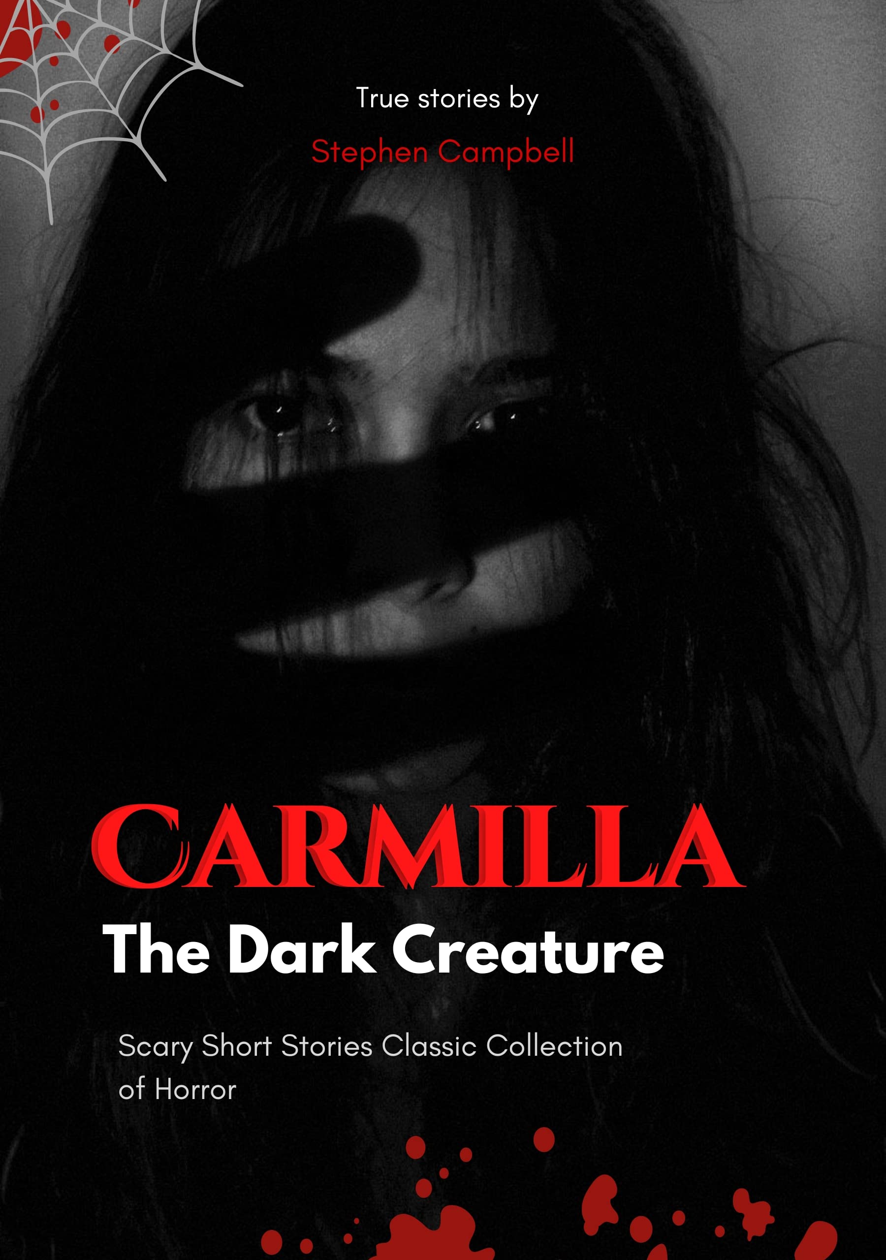 Carmilla : The Dark Creature: Scary Short Stories Classic Collection of ...