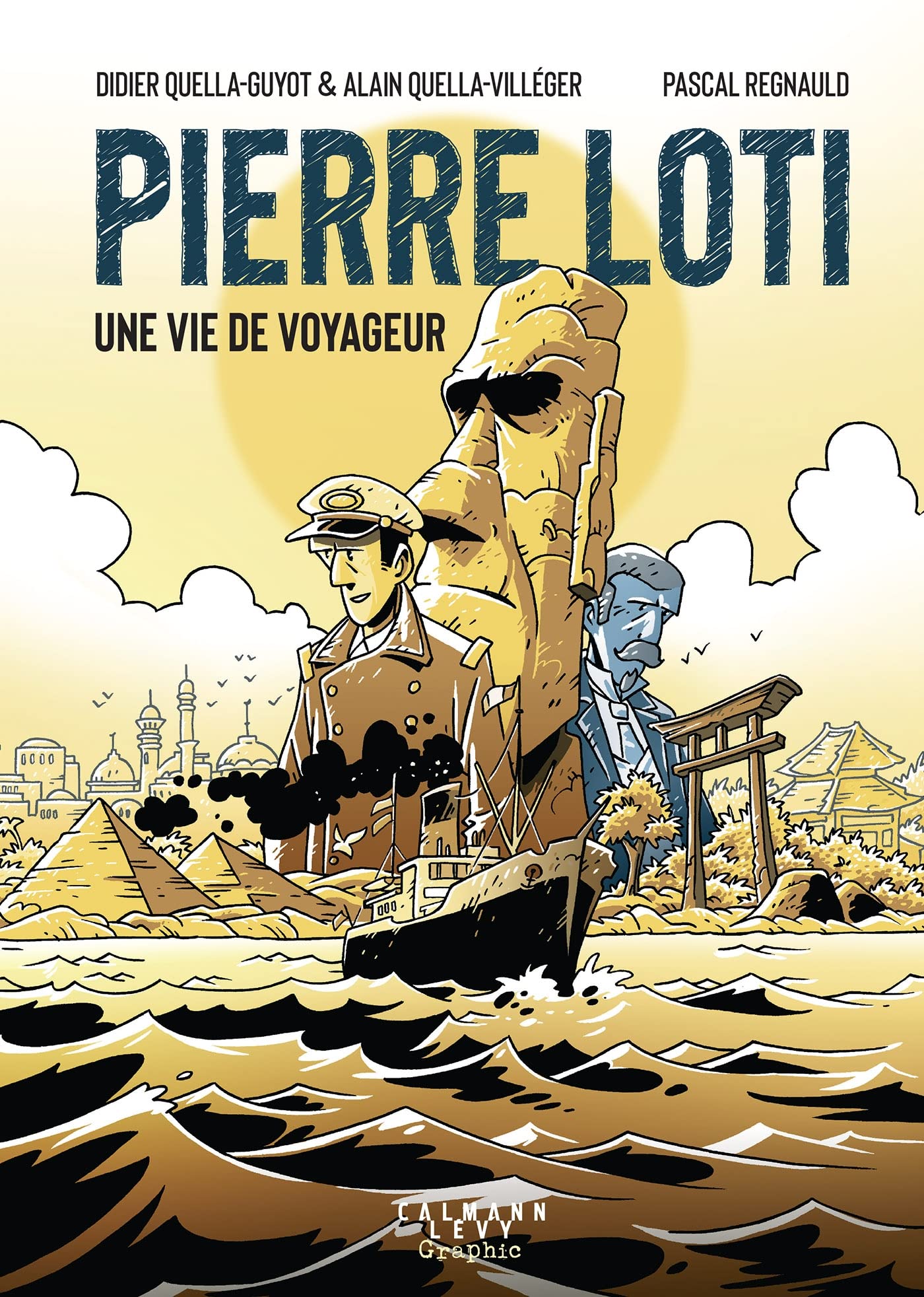 Pierre Loti, une vie de voyageur: Roman graphique (Calmann-Lévy Graphic ...