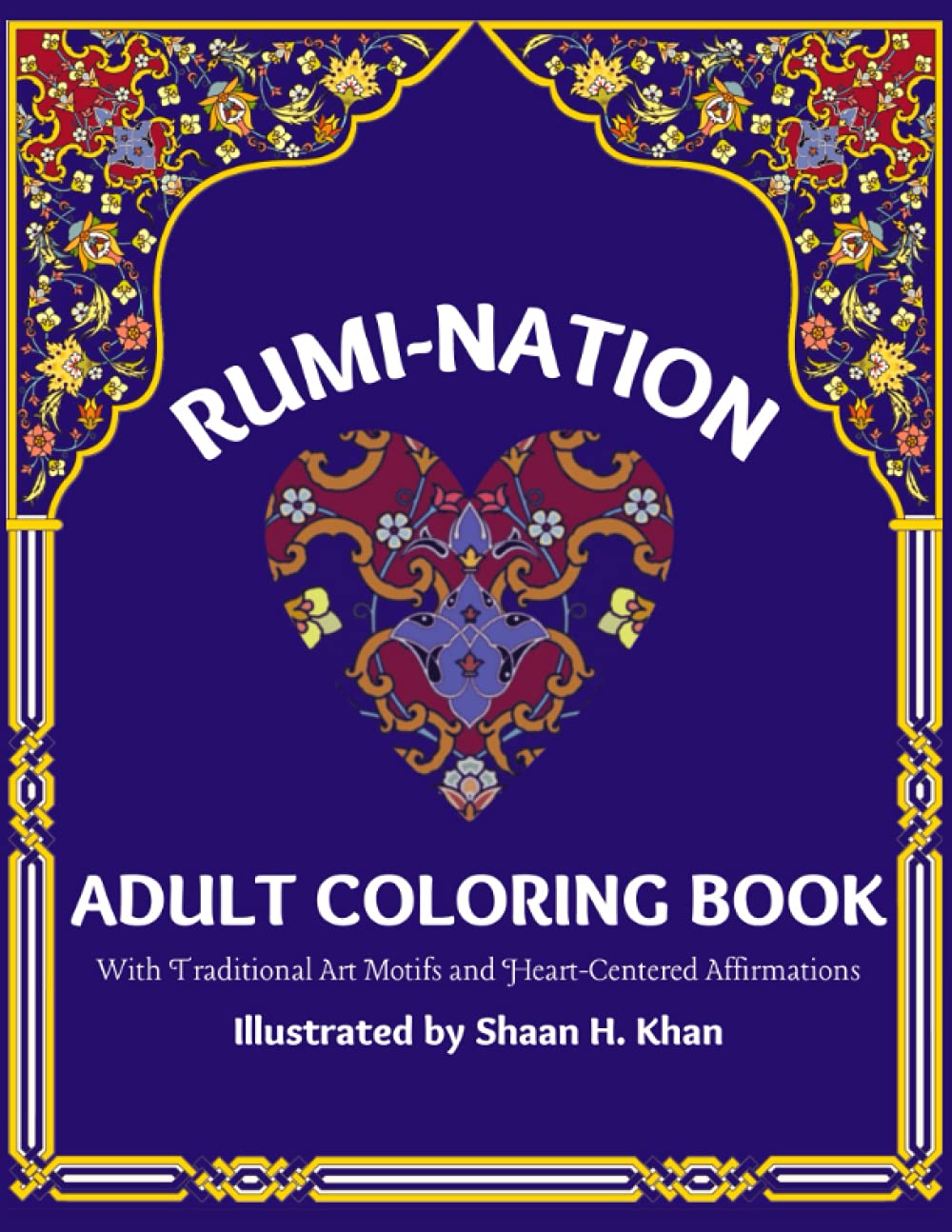 RUMI-NATION: Adult Coloring Book: With Traditional Art Motifs and Heart ...
