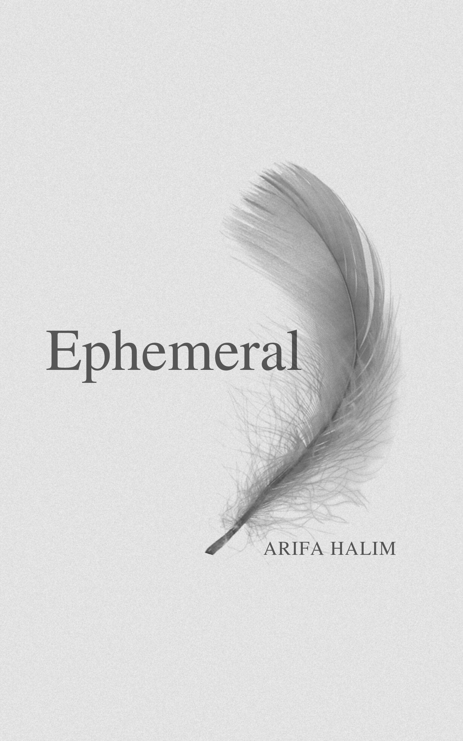Ephemeral by Arifa Halim | Goodreads