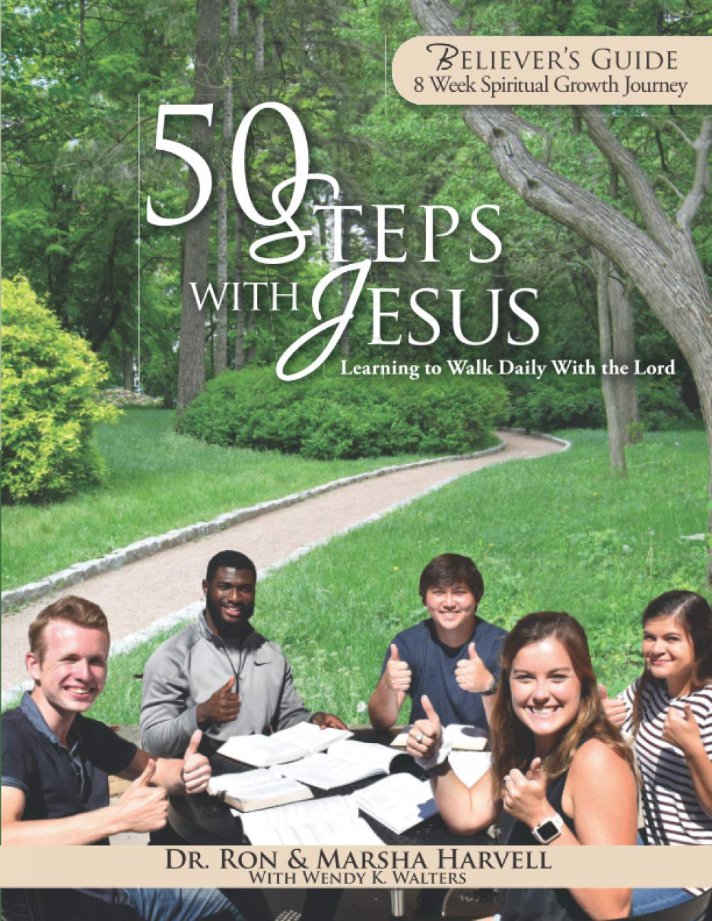 50 Steps With Jesus Believer's Guide: Learning to Walk Daily With the ...