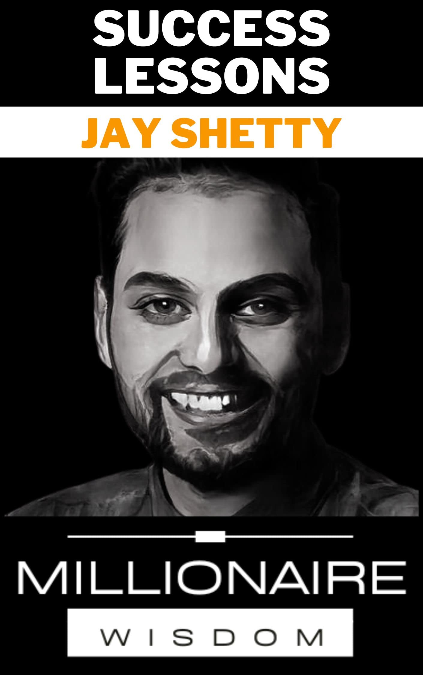 Success Lessons From Jay Shetty: Practical Advice For Success In ...