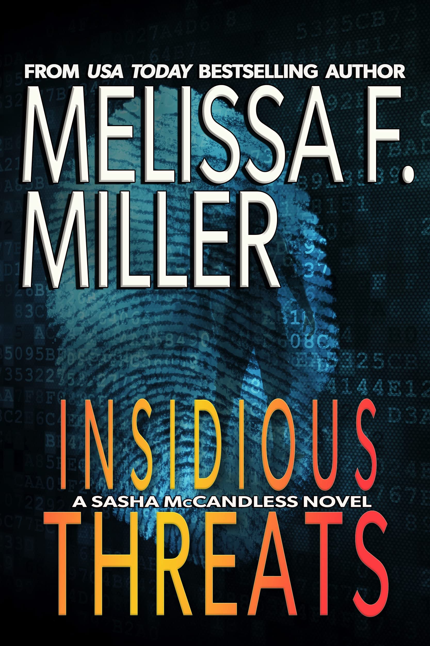 Insidious Threats (Sasha McCandless #16) by Melissa F. Miller | Goodreads