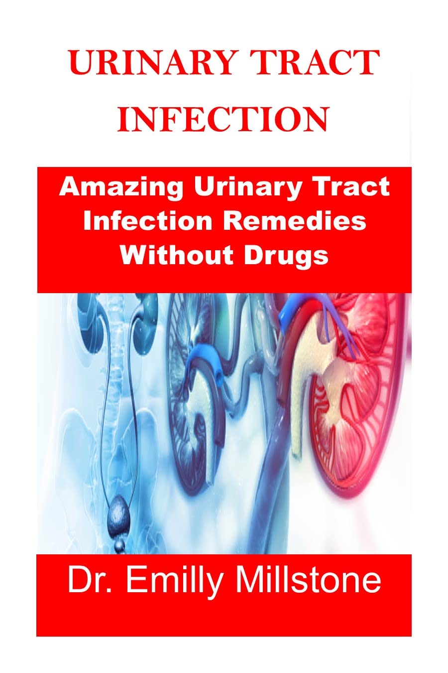 URINARY TRACT INFECTION: Amazing Urinary Tract Infection Remedies ...