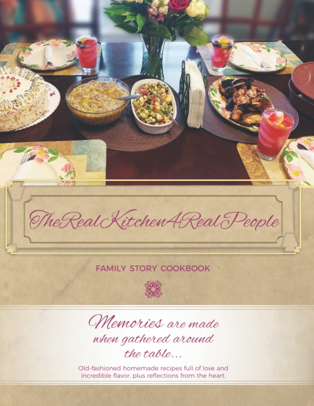 The Real Kitchen 4 Real People Family Story Cookbook: 8.5 X 11, Family ...