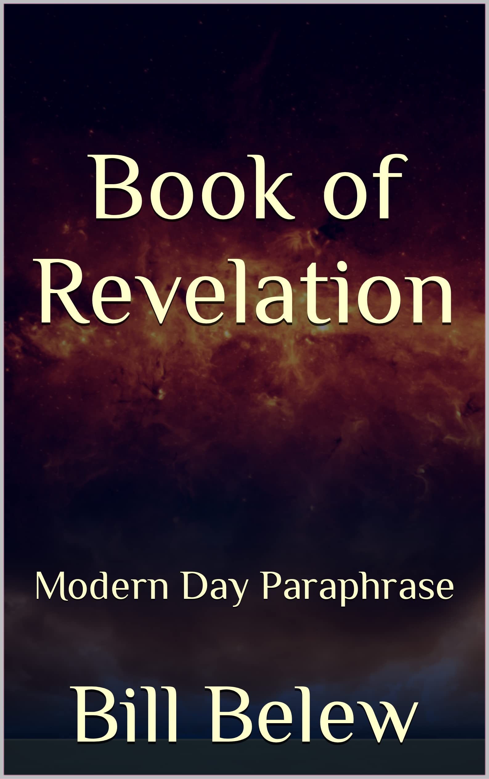 Book of Revelation: Easy-to-understand, Heaven, Hell, Angels, Demons ...